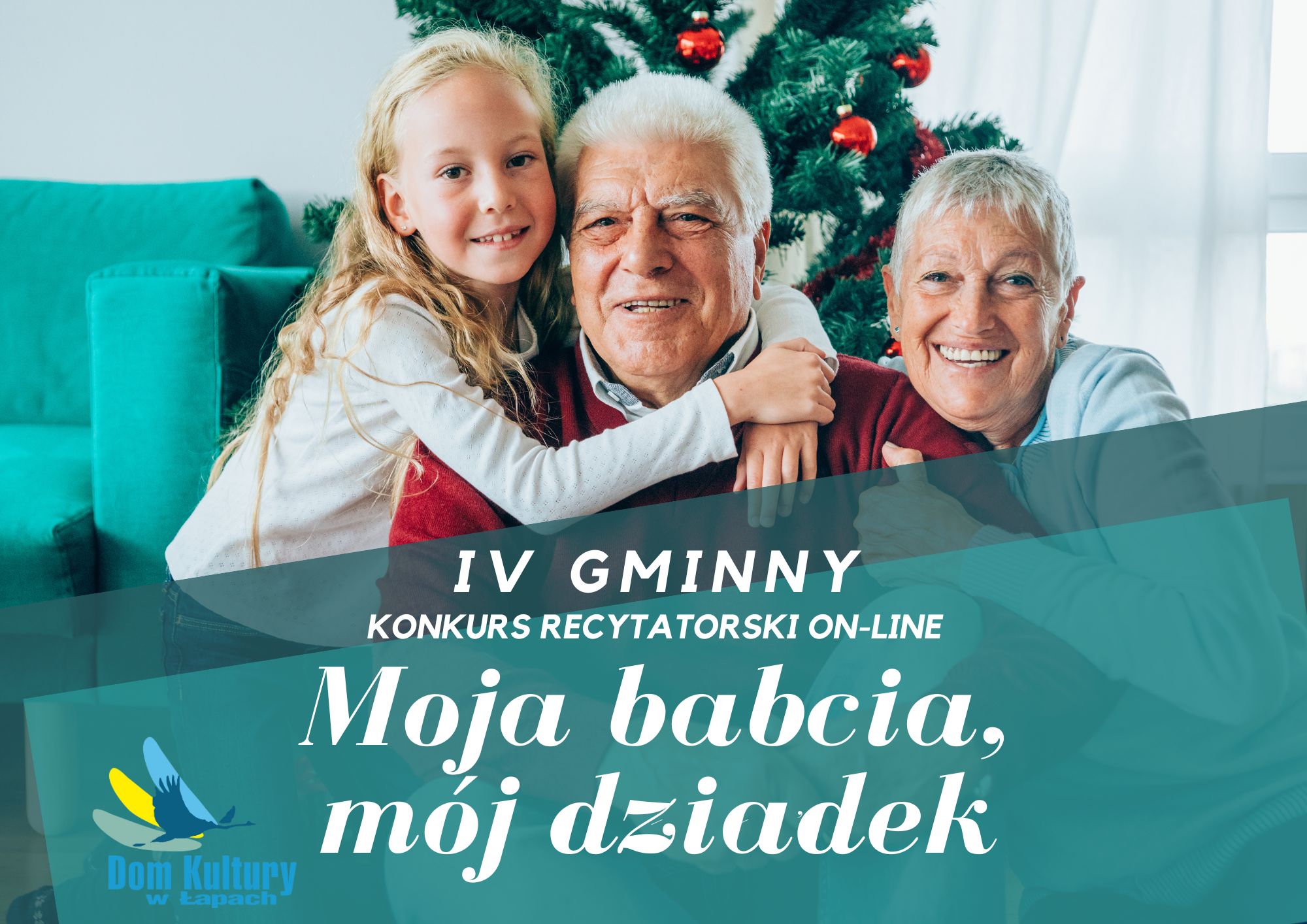 IV Gminny konkurs recytatorski „Moja babcia, mój dziadek”. - Dom ...